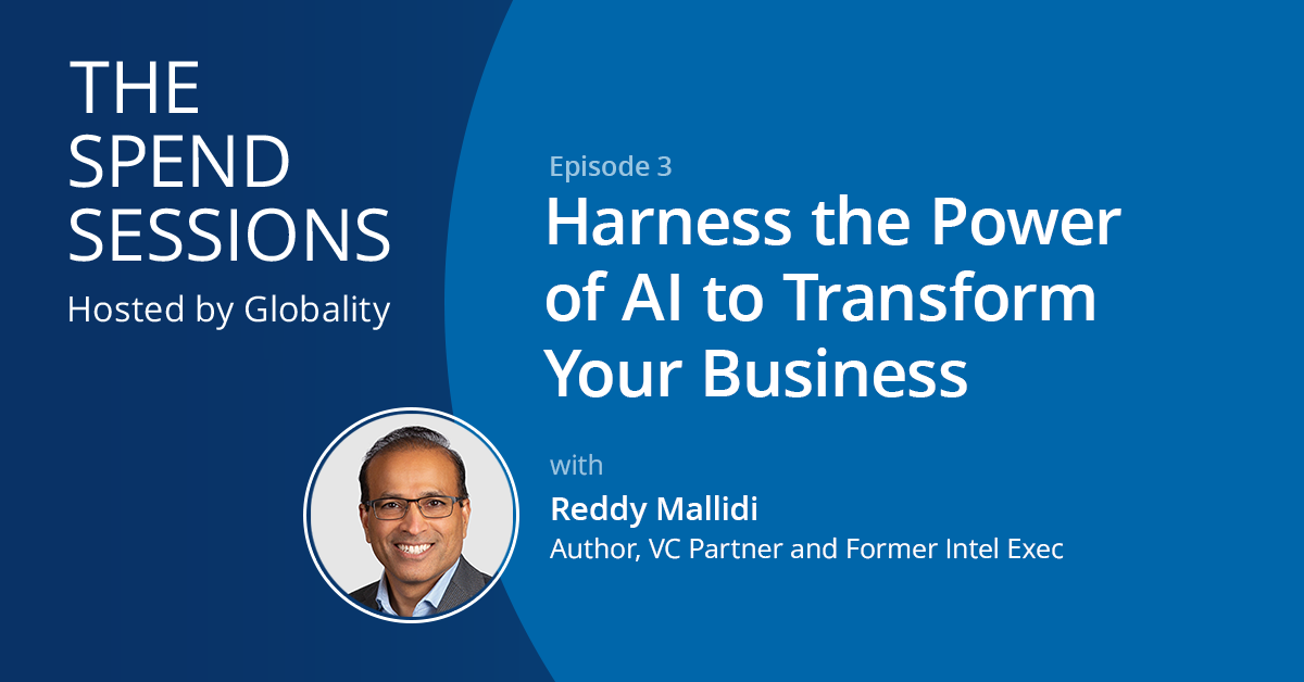 The Spend Sessions Podcast, Episode 3: How AI Can Drive Better Business ...