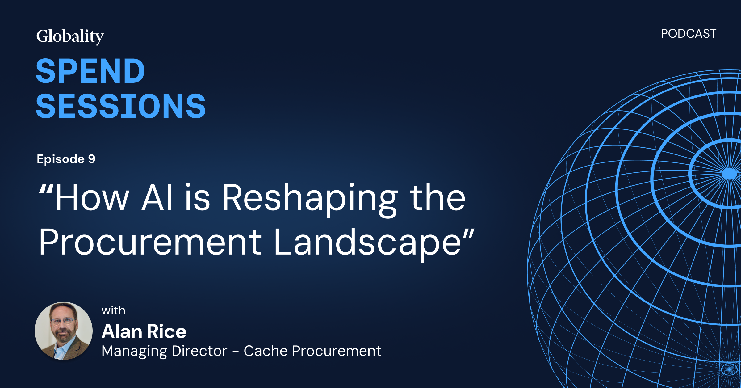 The Spend Sessions Podcast, Episode 9: How AI is Reshaping Procurement